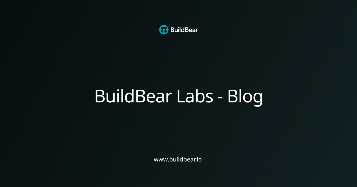 BuildBear Labs - Blog