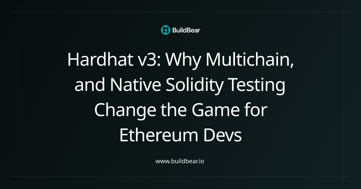 Hardhat v3: Why Multichain, and Native Solidity Testing Change the Game ...