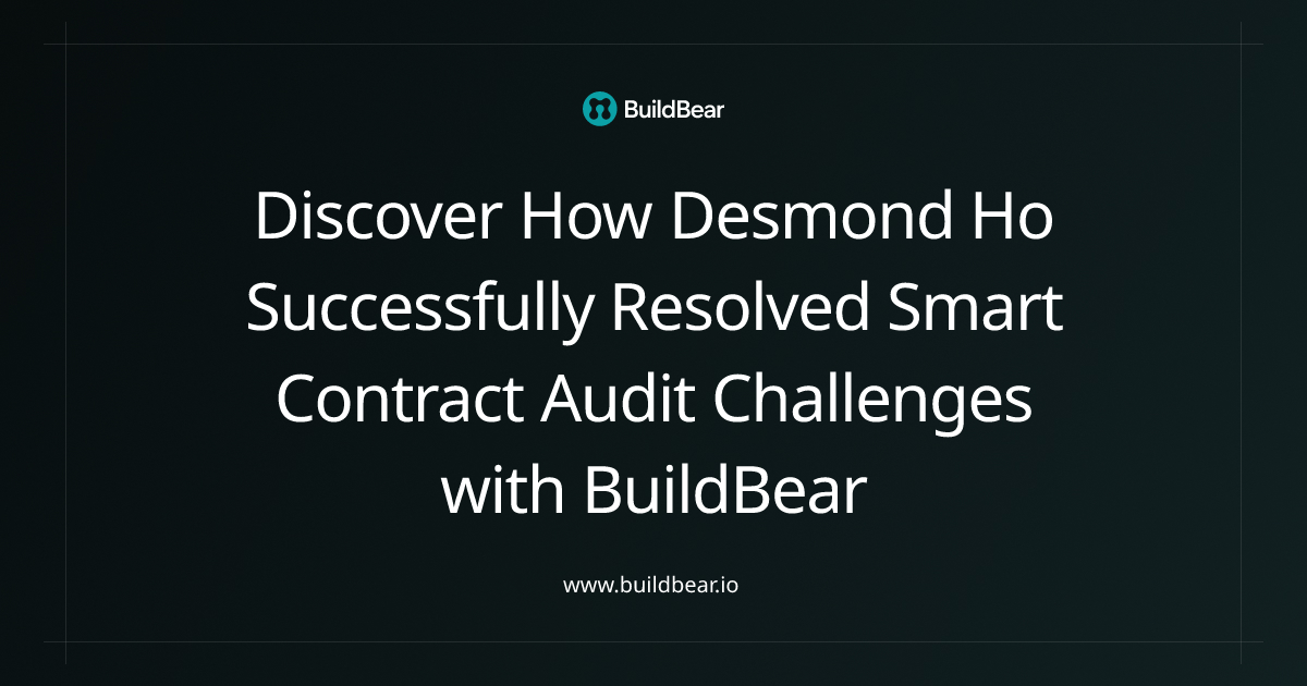 Discover How Desmond Ho Successfully Resolved Smart Contract Audit ...